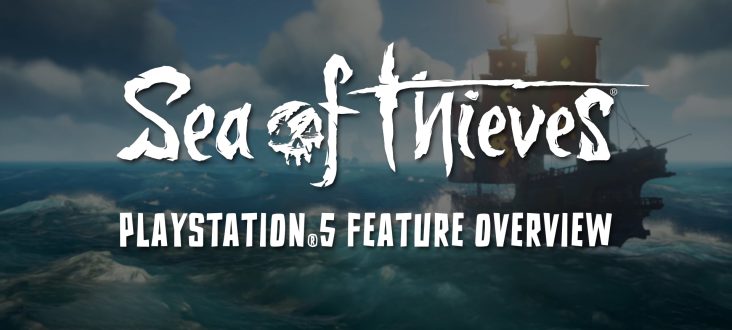 Sea of Thieves’ PS5 release offers 120fps, DualSense features and more ...