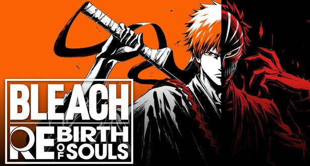 Bleach Rebirth of Souls announced for PC, PlayStation and Xbox | KitGuru