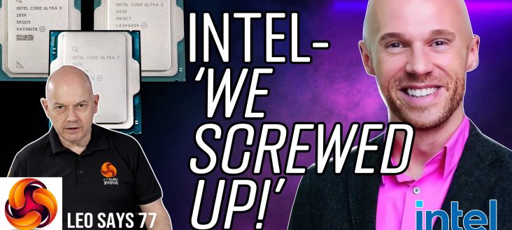 Leo Says 77 – Intel ‘fesses up about Arrow Lake Core Ultra 200S | KitGuru
