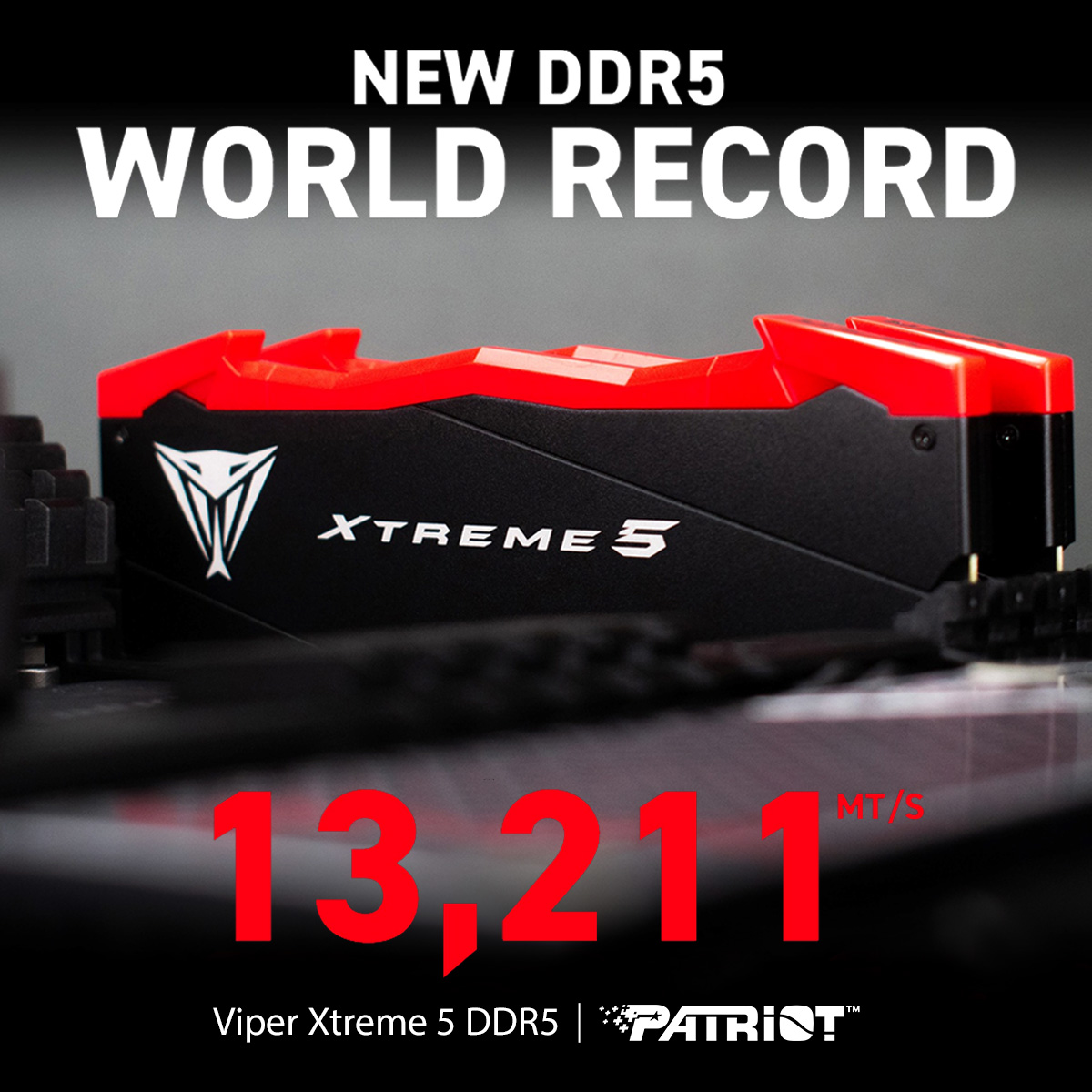 Patriot Viper Xtreme 5 DDR5 memory hits 13,211MT/s in new overclocking ...